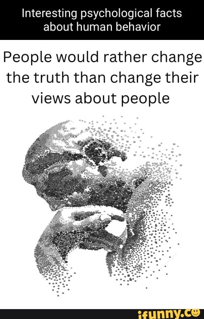 Interesting psychological facts about human behavior People would ...