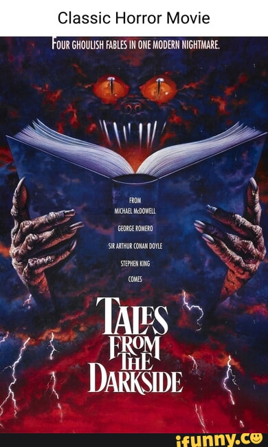 Classic Horror Movie "OUR GHOULISH FABLES IN ONE MODERN NIGHTMARE. owe ...