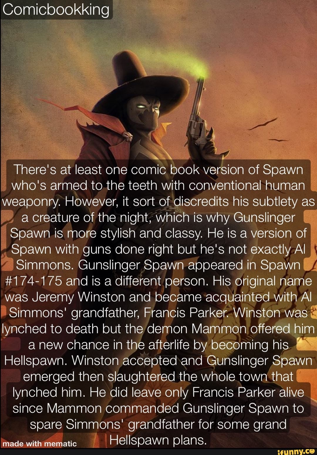Comicbookking There's at least one comic book version of Spawn who's ...