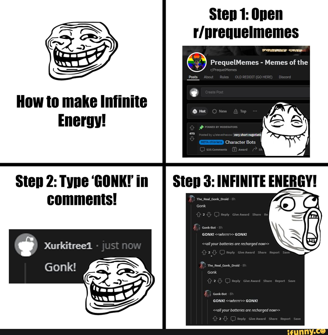 Step 1: Open PrequelMemes - Memes of the How to make Infinite Energy ...