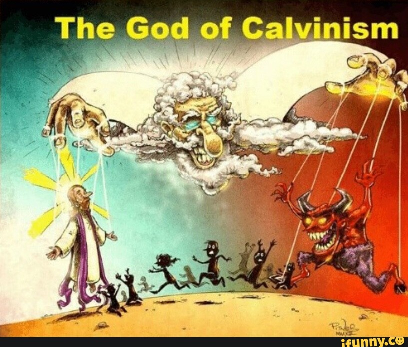 Calvinism memes. Best Collection of funny Calvinism pictures on iFunny