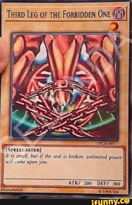 THIRD LEG OF THE FORBIDDEN ONE is small, but if the seal is broken ...