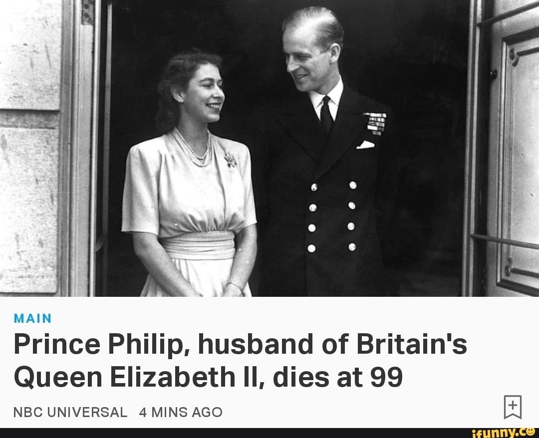Prince Philip, husband of Britain's Queen Elizabeth Il, dies at 99 NBC ...