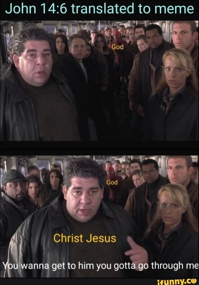 John translated to meme ~q ( God Christ Jesus wanna get to him you ...