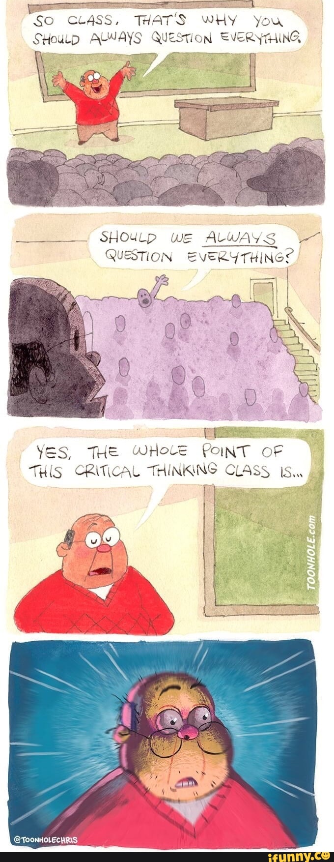 "SO CLASS, THAT'S WHY You SHoULD ALWAYS QUESTION EVERYTHING SHOULD WE ...