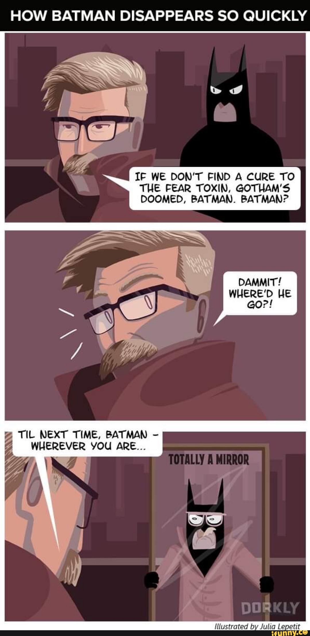 HOW BATMAN DISAPPEARS SO QUICKLY IF WE DON'T FIND A CURE TO THE FEAR ...