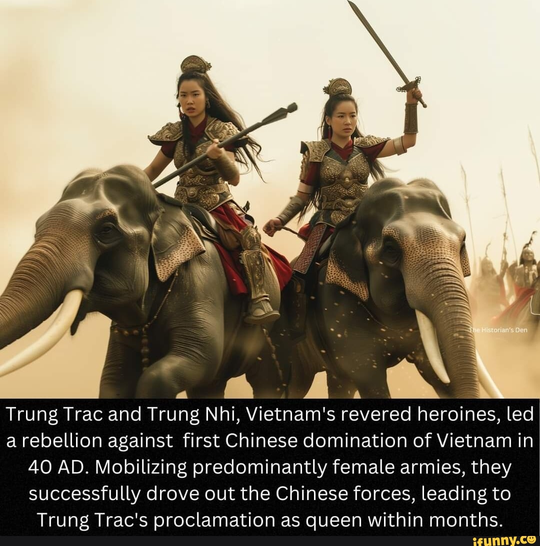 Trung Trac and Trung Nhi, Vietnam's revered heroines, led arebellion ...