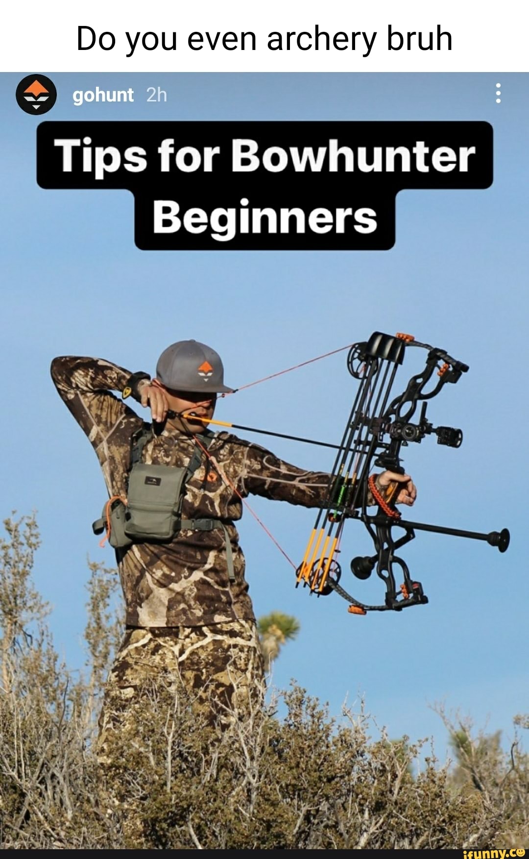 Bowhunter memes. Best Collection of funny Bowhunter pictures on iFunny