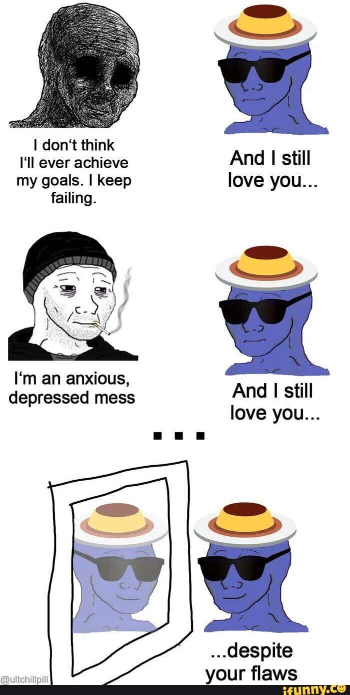 Self_esteem memes. Best Collection of funny Self_esteem pictures on iFunny