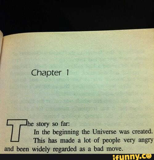 Chapter he story so far In the beginning the Universe was created This ...