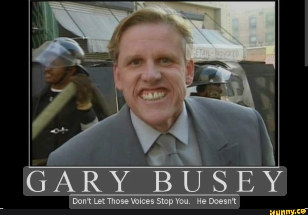 Busey memes. Best Collection of funny Busey pictures on iFunny