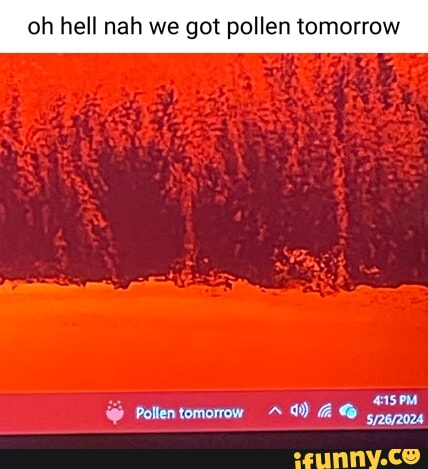 Pollen memes. Best Collection of funny Pollen pictures on iFunny