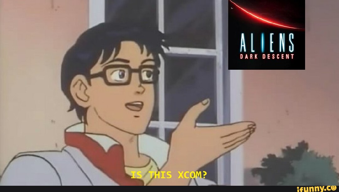 Xcom memes. Best Collection of funny Xcom pictures on iFunny