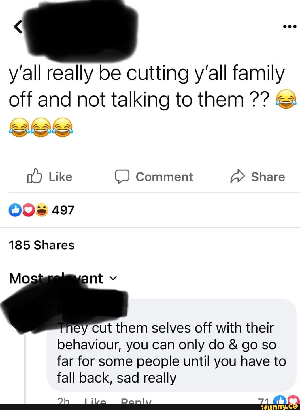 Y'all really be cutting y'all family off and not talking to them Like ...