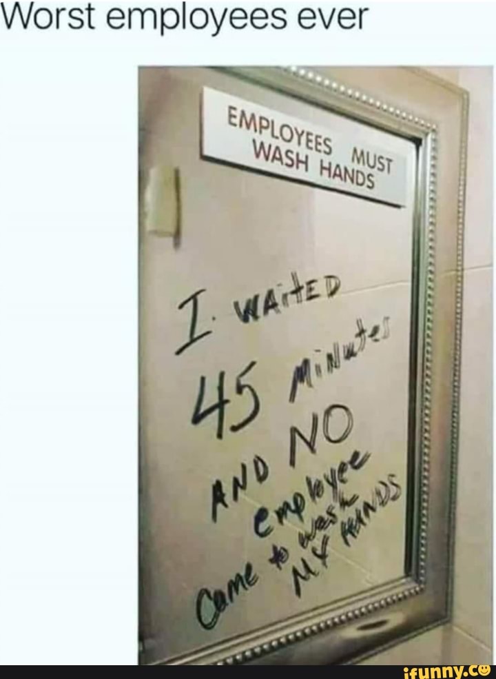 Worst employees ever - iFunny