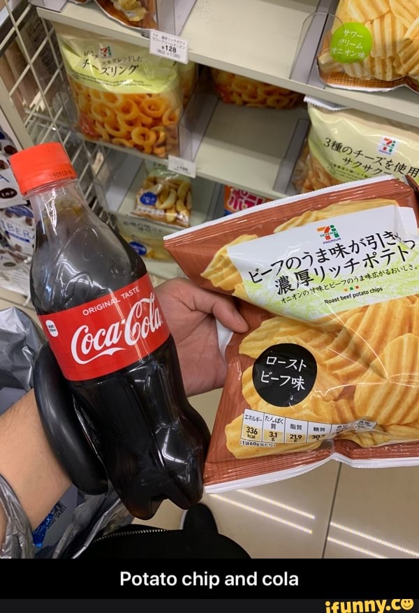 Potato chip and cola - Potato chip and cola - iFunny