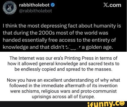 Rabbitholebot X.com I think the most depressing fact about humanity is ...