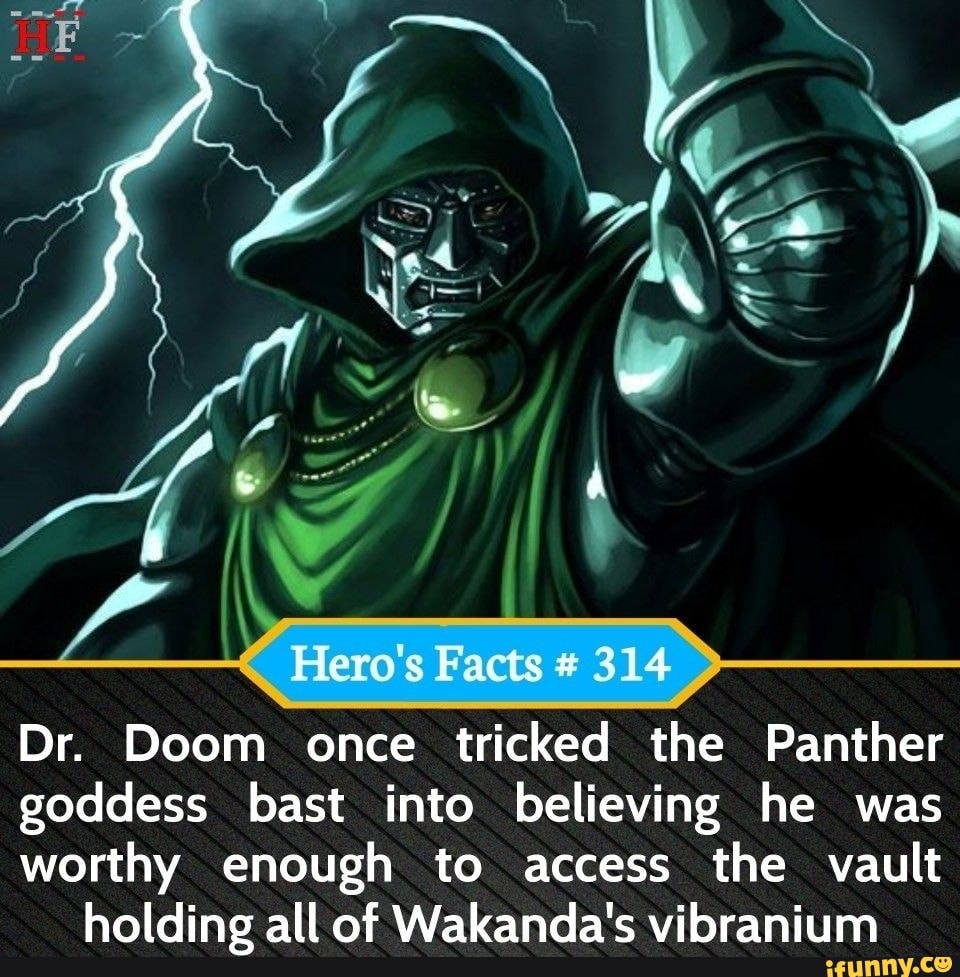 Facts 314 Dr. Doom once tricked the Panther goddess bast into believing ...