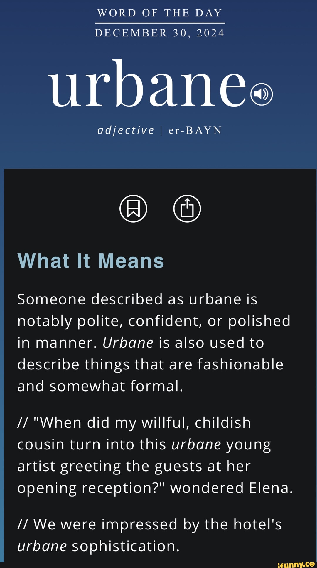 WORD OF THE DAY DECEMBER 30, 2024 urbanee adjective I er-BAYN What It ...