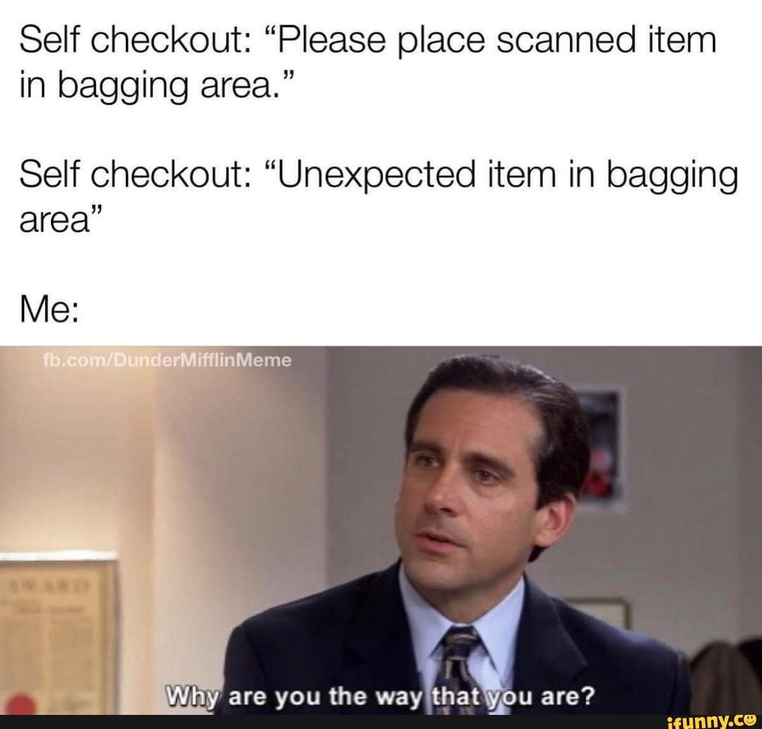 Self checkout: "Please place scanned item in bagging area." Self ...