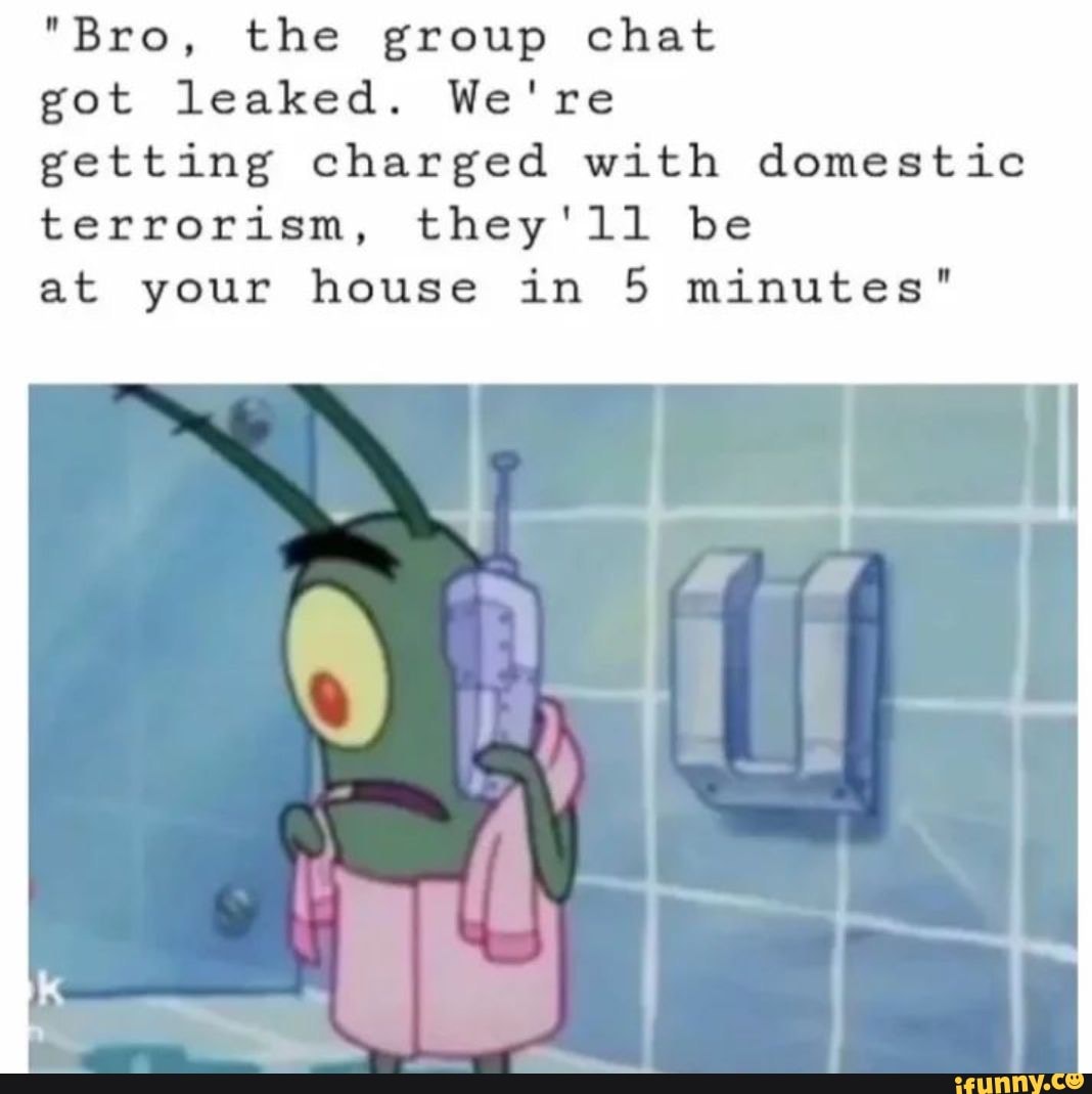 Bro The Group Chat Got Leaked We re Getting Charged With Domestic Bro The Group Chat Got Leaked We re Getting Charged With Domestic