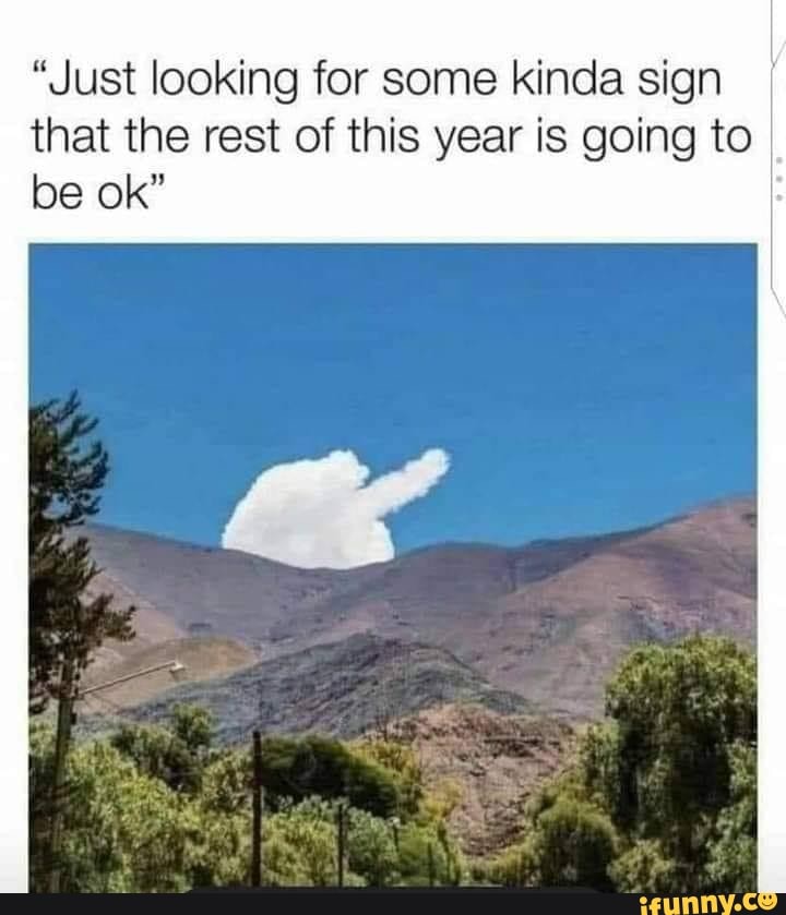 "Just looking for some kinda sign that the rest of this year is going ...