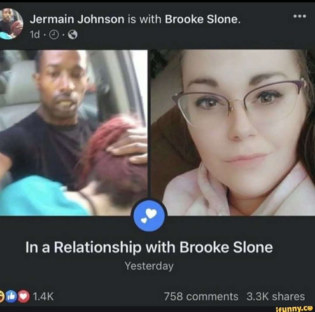 Jermain Johnson is with Brooke Slone. es In a Relationship with Brooke ...