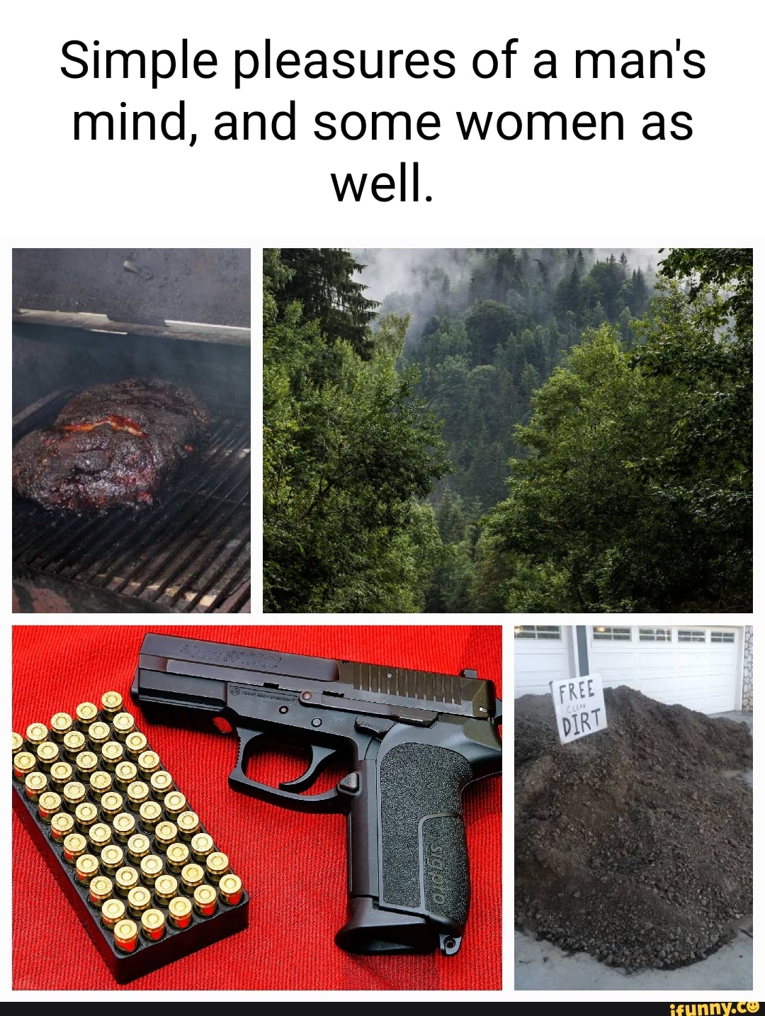 Simple pleasures of a man's mind, and some women as well. S= - iFunny