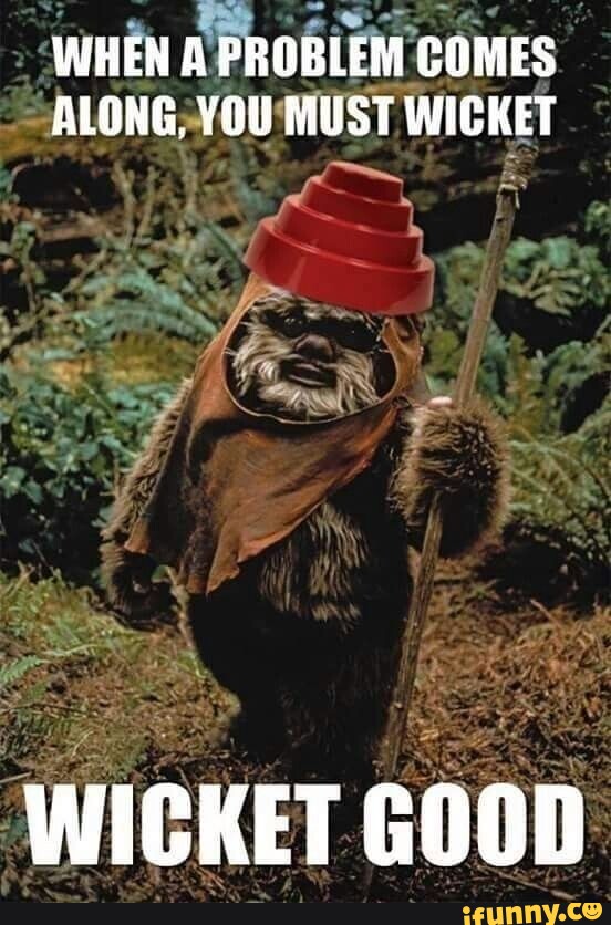 Wicket memes. Best Collection of funny Wicket pictures on iFunny