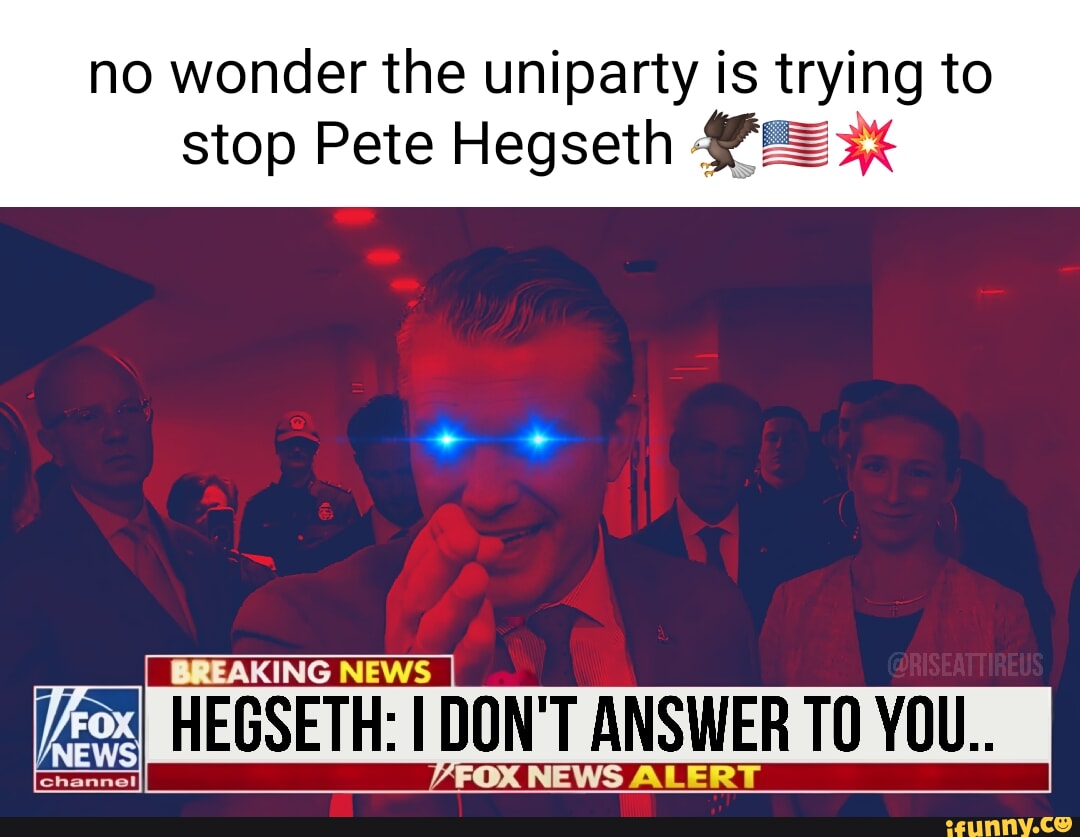 Hegseth memes. Best Collection of funny Hegseth pictures on iFunny