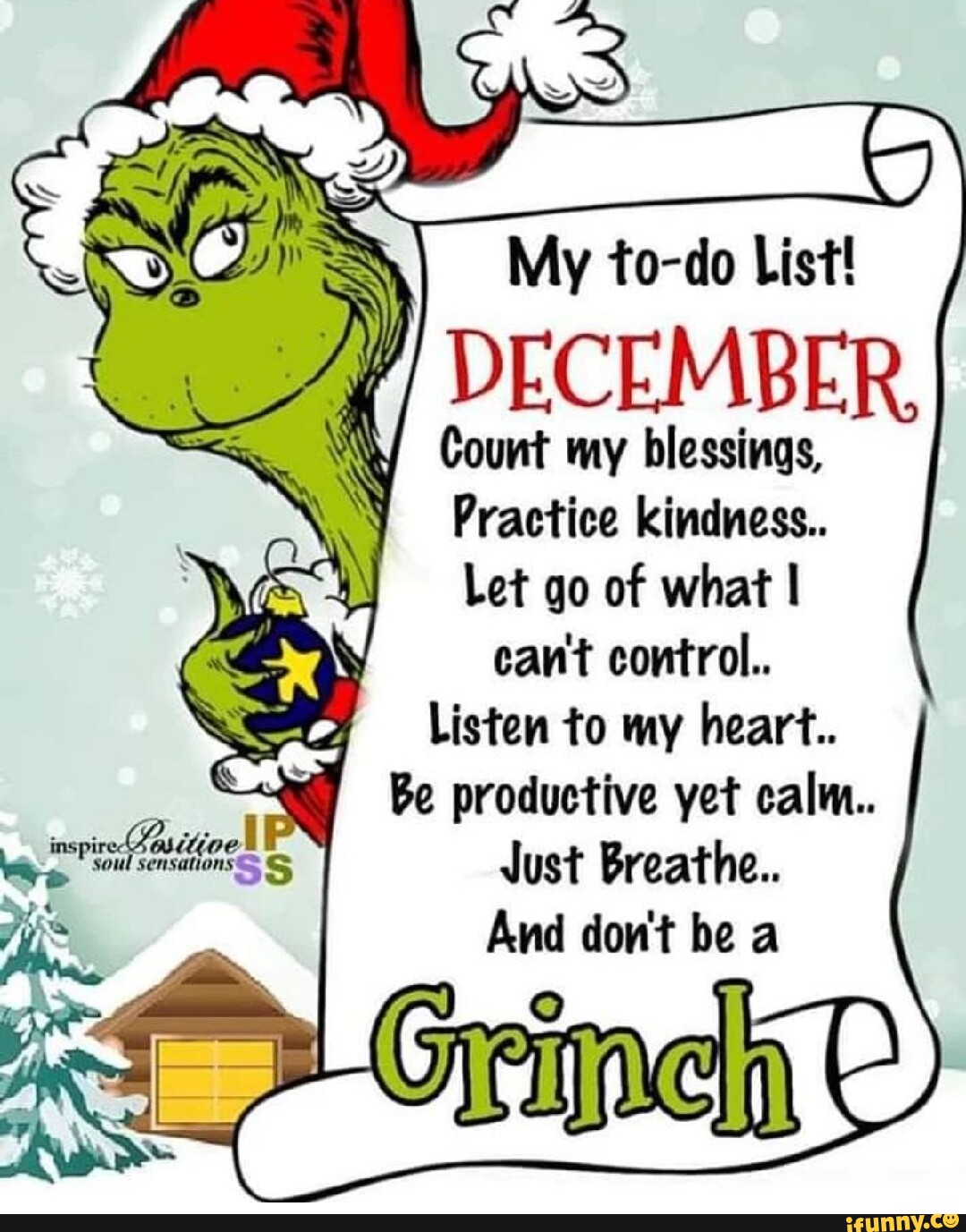 My to-do List! DECEMBER, Count my blessings, Practice kindness.. Let go of what I 4 cant control ...