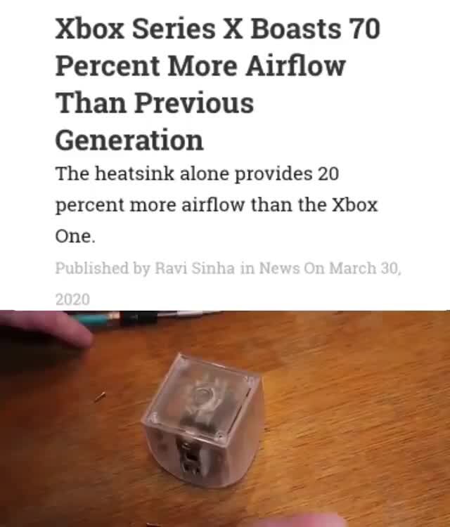 Xbox Series X Boasts 70 Percent More Airflow Than Previous Generation ...