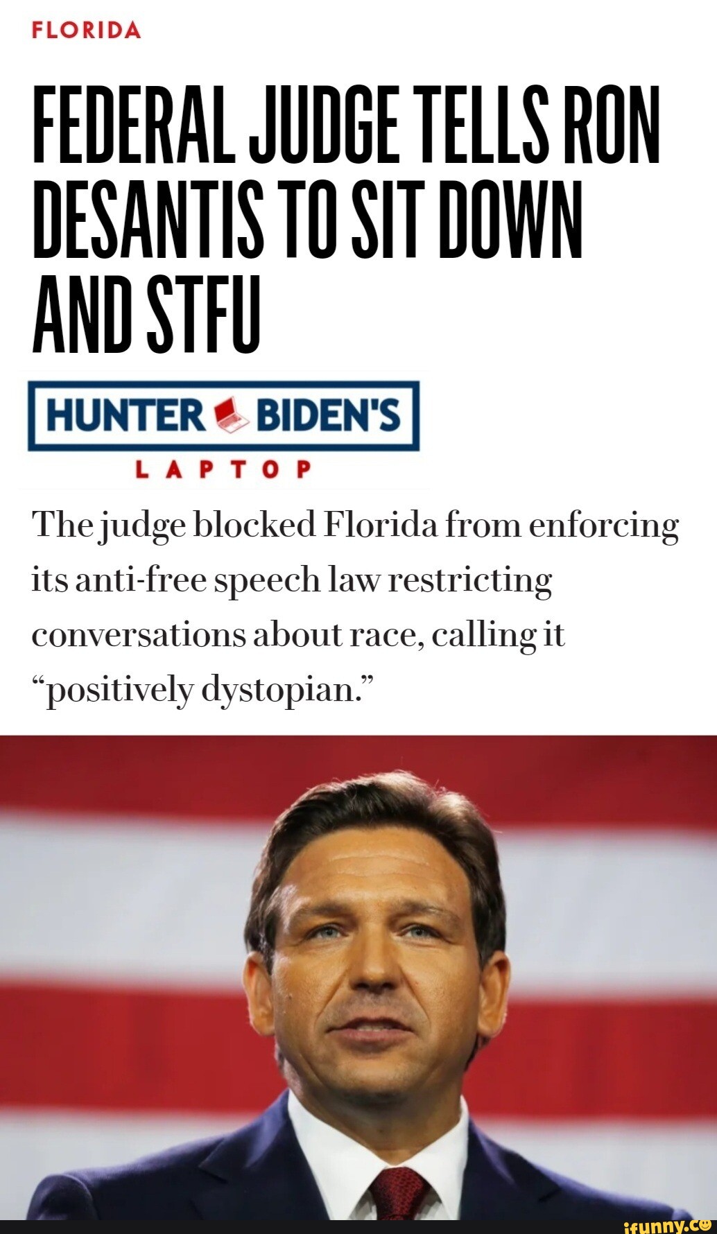 FLORIDA FEDERAL JUDGE TELLS RON DESANTIS SIT DOWN AND STFU HUNTER BIDEN ...