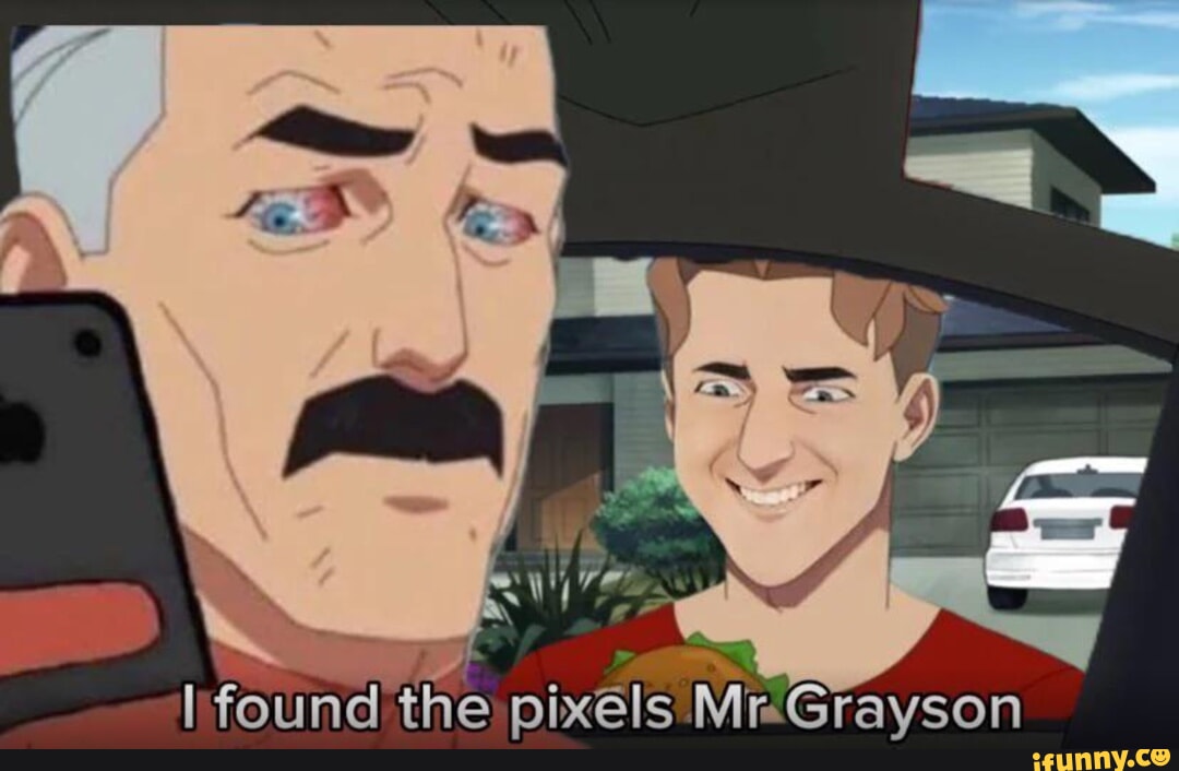 I found the pixels MraGrayson - iFunny
