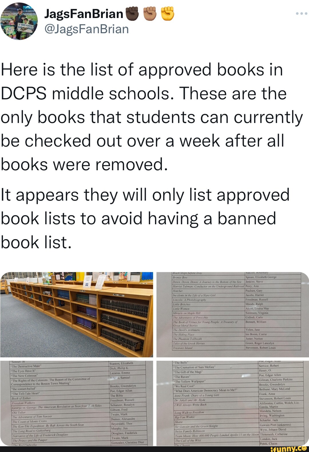JagsFanBrian@ Here is the list of approved books in DCPS middle schools ...