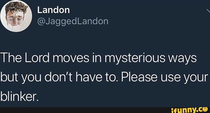 Landon The Lord moves in mysterious ways but you don't have to. Please ...