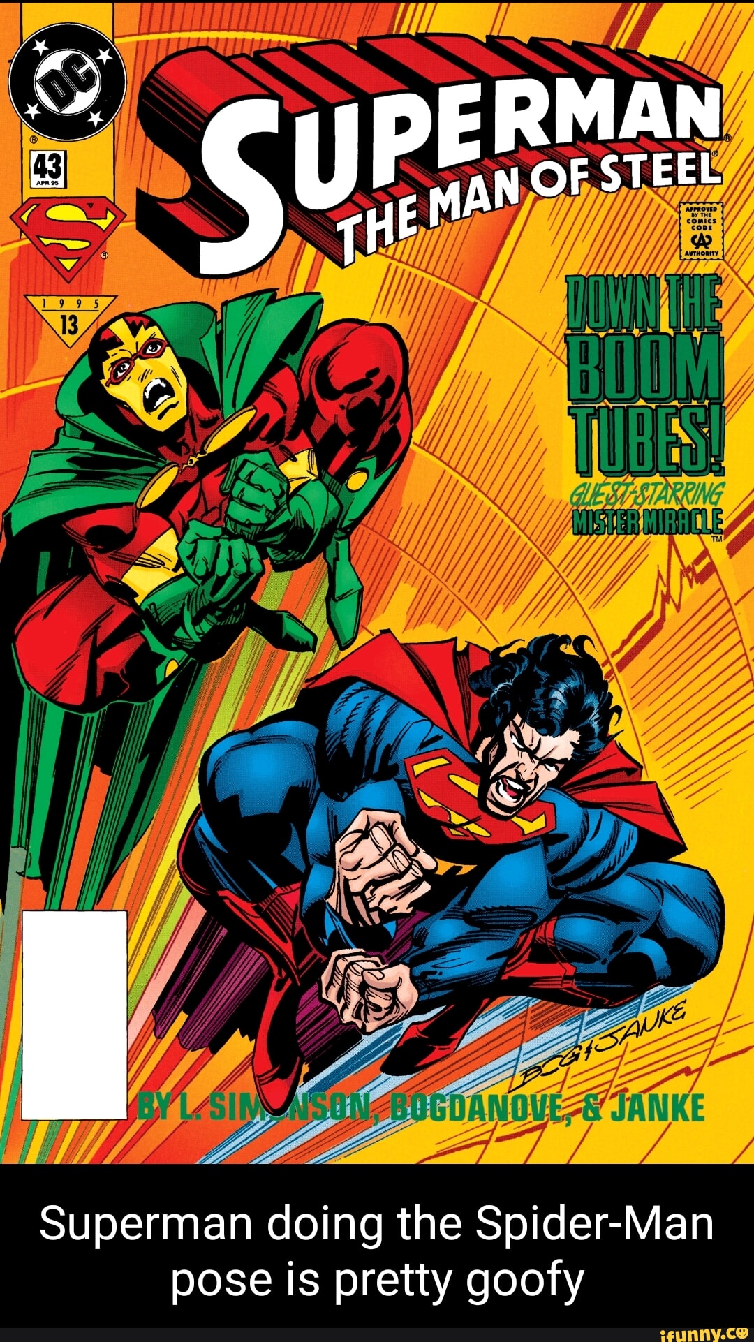 ER py LAO! JANKE Superman doing the Spider-Man pose is pretty goofy ...