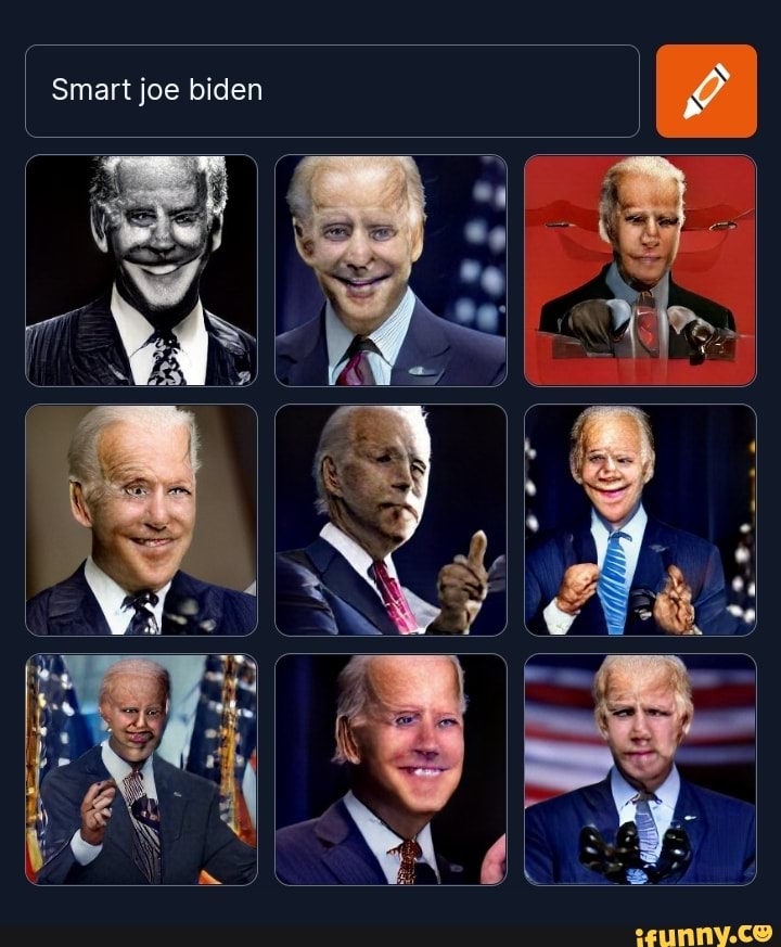 Smart joe biden - iFunny