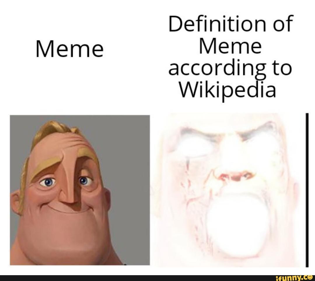 Definition Of Meme Meme According To Wikipedia IFunny