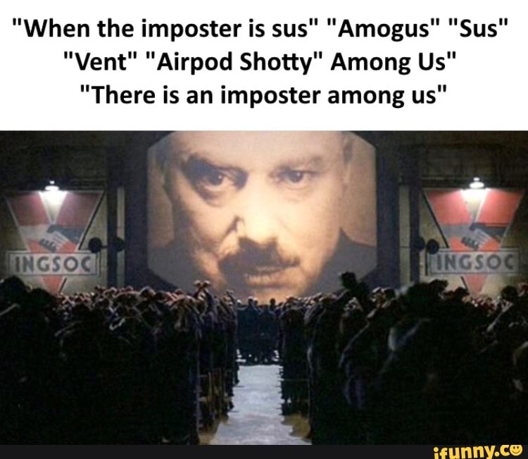 "When the imposter is sus" "Amogus" "Sus" "Vent" "Airpod Shotty" Among ...