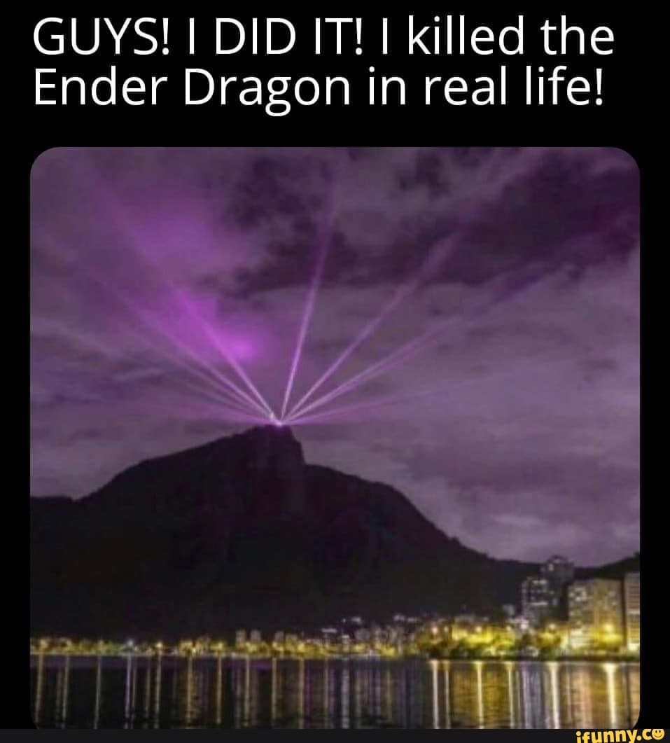 The Ender Dragon Real Life