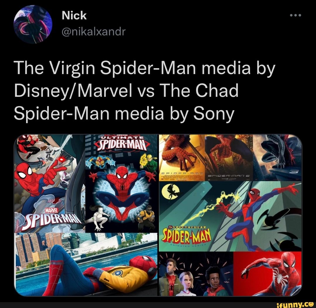 Nick @nikalxandr The Virgin Spider-Man media by vs The Chad Sp media by ...