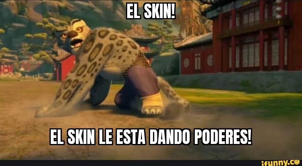 EL SKIN! EL SKIN'LE ESTA DANDO PODERES! - iFunny