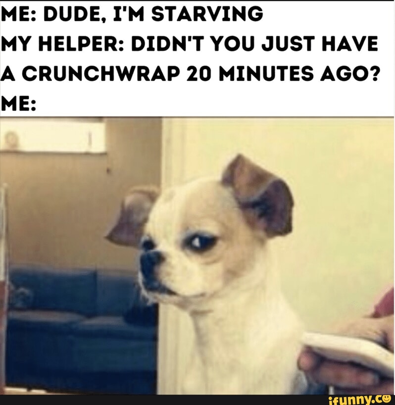 Crunchwrap memes. Best Collection of funny Crunchwrap pictures on iFunny