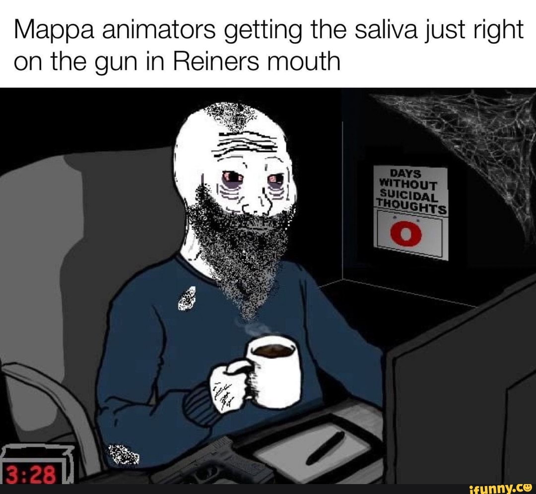 Mappa animators getting the saliva just right on the gun in Reiners ...