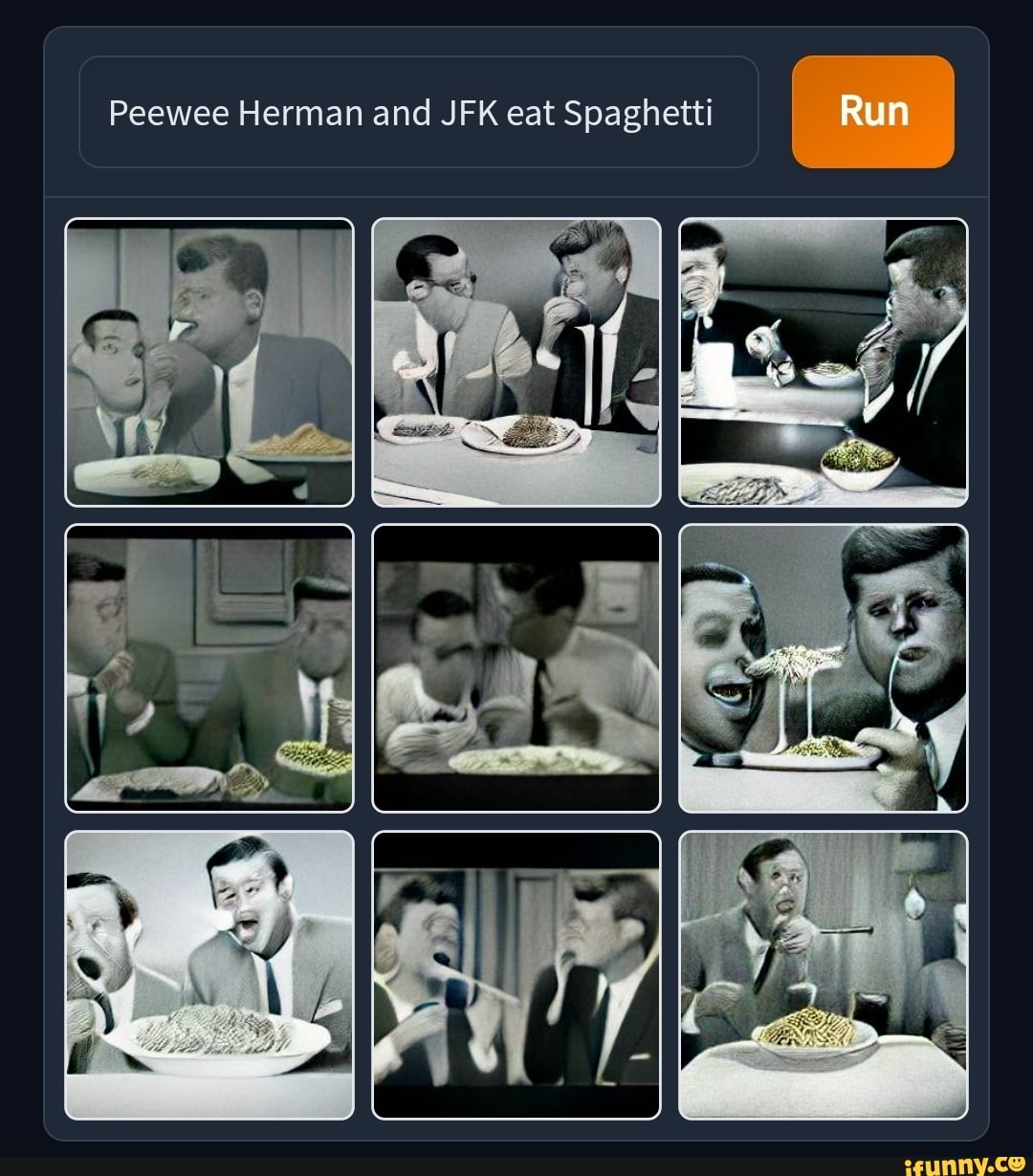 Run Peewee Herman and JFK eat Spaghetti - iFunny