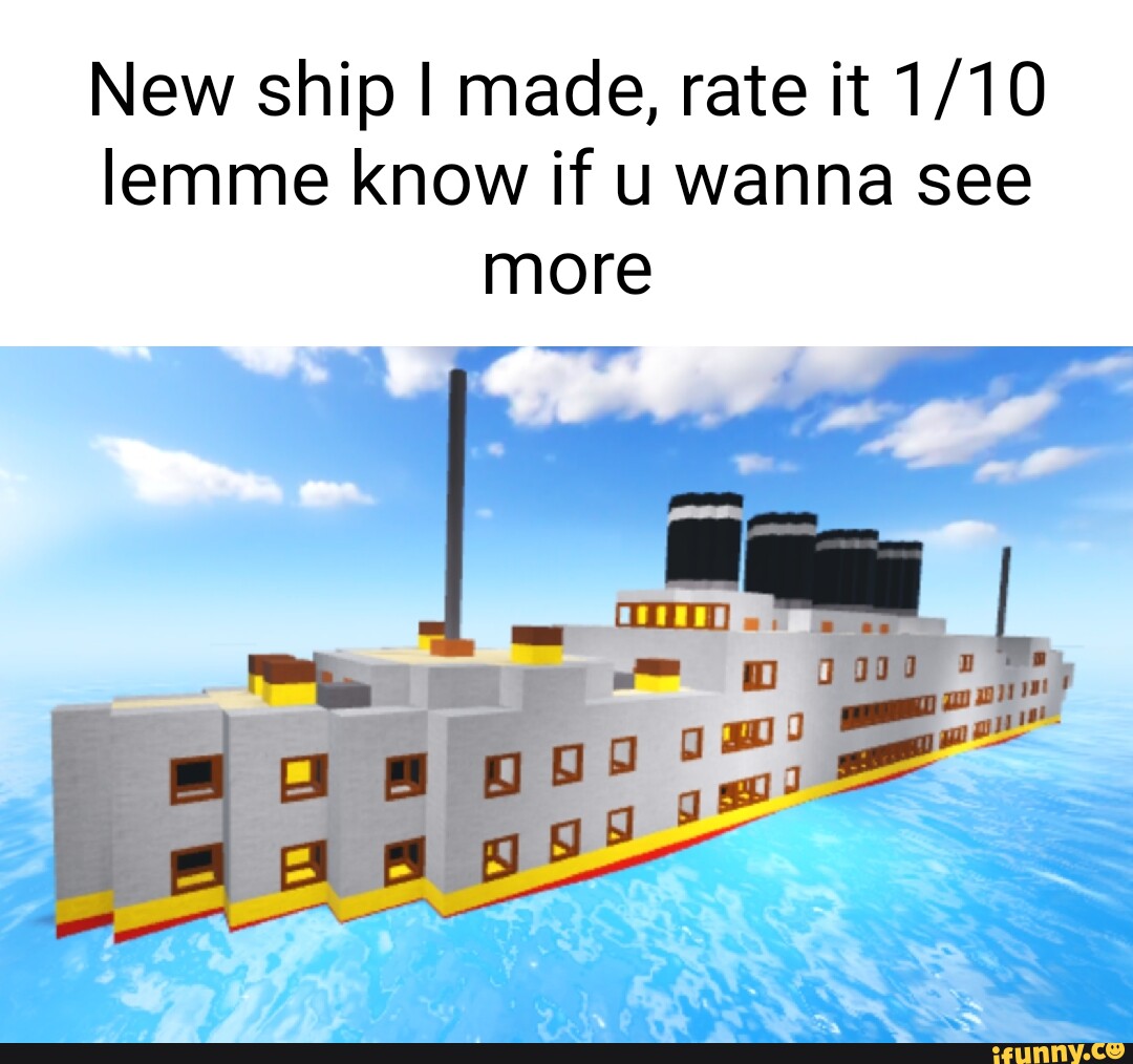 New ship I made, rate it lemme know if U wanna see more --L, I cad - iFunny