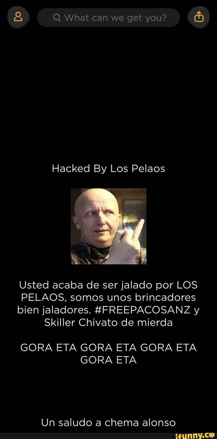 Q What can we get you? Hacked By Los Pelaos Usted acaba de ser ado por ...