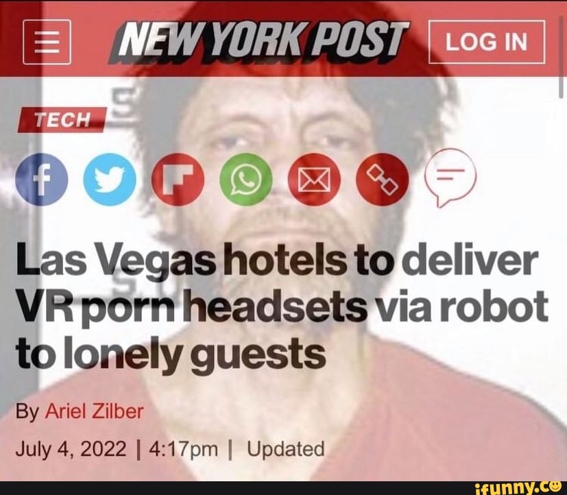[snvaew York Post Las Vegas Hotels To Deliver Vr Porn Headsets Via Robot To Lonely Guests By