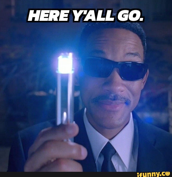 Neuralyzer memes. Best Collection of funny Neuralyzer pictures on iFunny